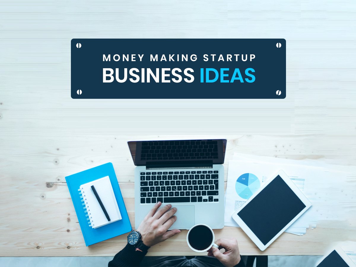 Business Ideas For Startups and Small businesses